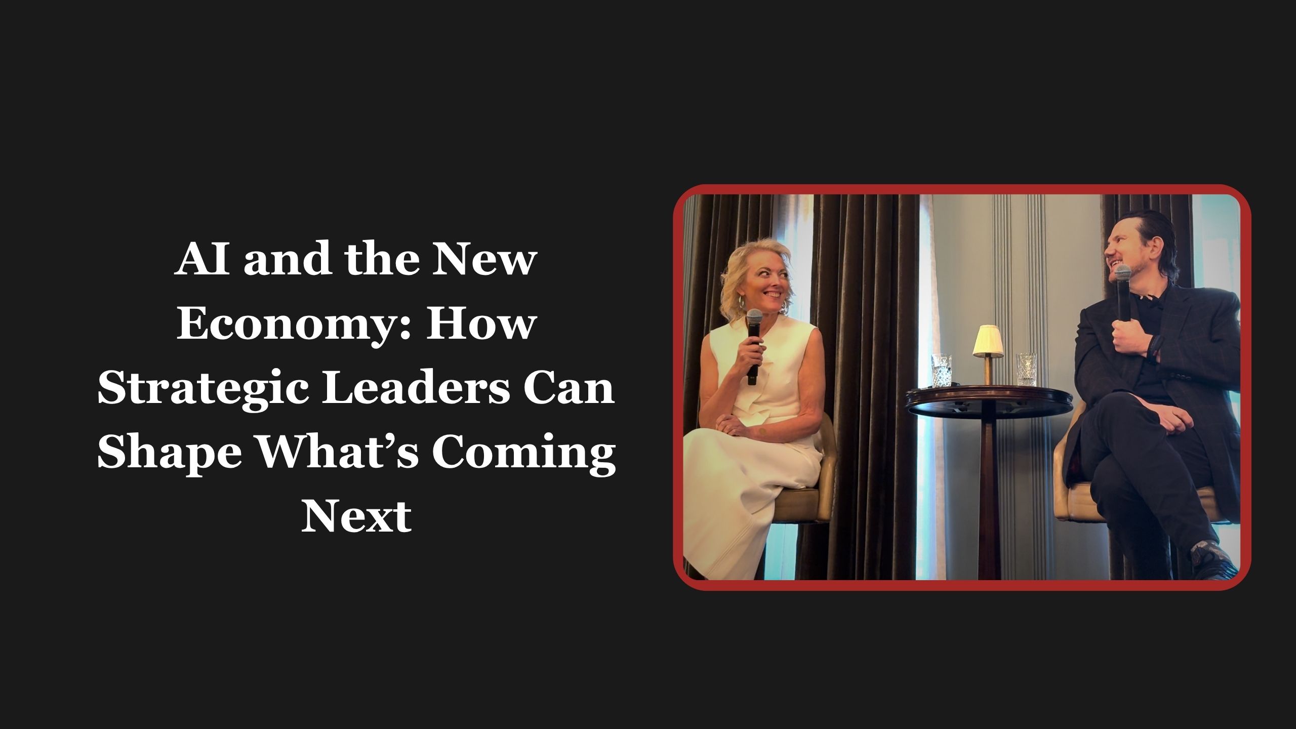 AI and the New Economy: How Strategic Leaders Can Shape What’s Coming ...